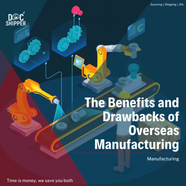 The Benefits and Drawbacks of Overseas Manufacturing - DocShipper ...
