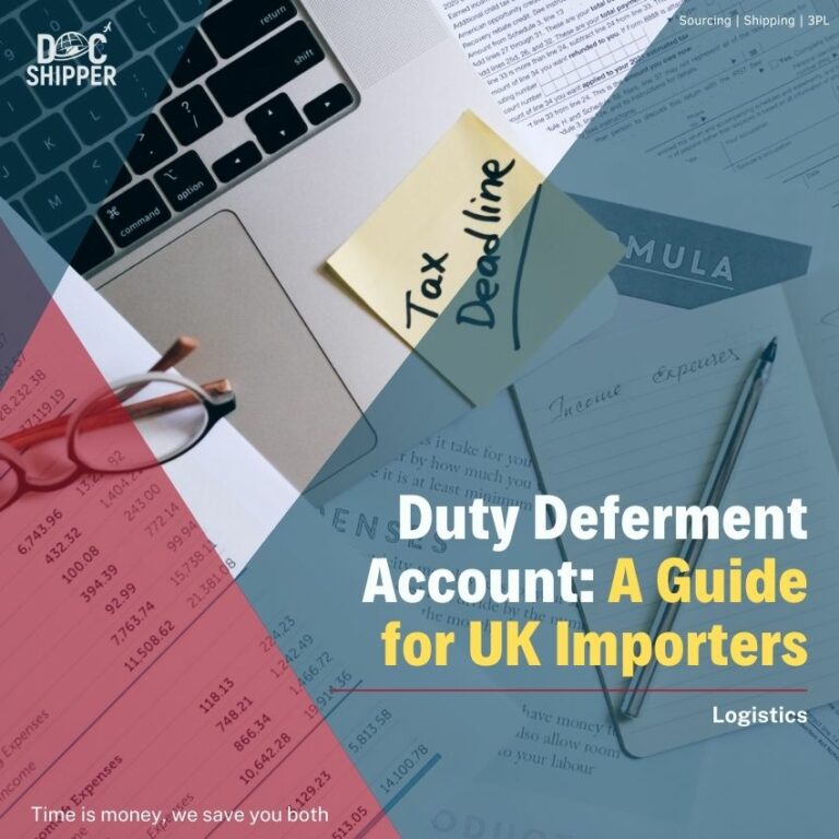 Duty Deferment Account: A Guide for UK Importers | DocShipper